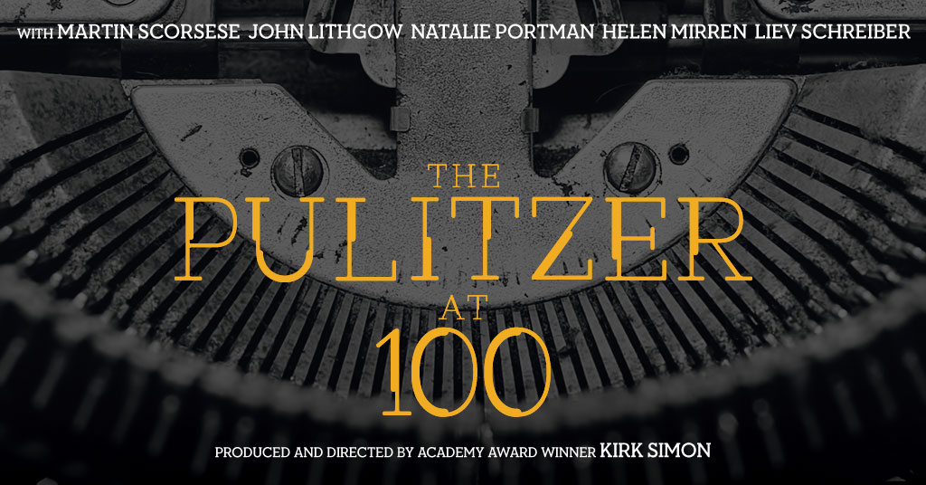 First Run Features: The Pulitzer at 100